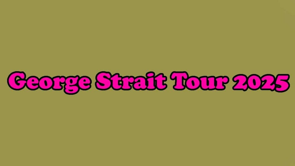 George Strait Tour 2025: Unforgettable Concerts & Dates You Can't Miss George Strait Tour 2025: Unforgettable Concerts & Dates You Can't Miss