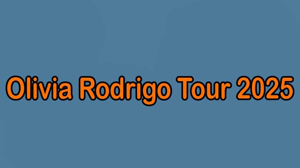 Olivia Rodrigo Tour 2025: Dates, Cities & Everything You Need to Know Olivia Rodrigo Tour 2025: Dates, Cities & Everything You Need to Know